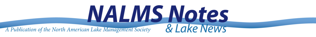 NALMS Notes & Lake News – North American Lake Management Society (NALMS)
